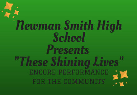 Newman Smith High School Presents “These Shining Lives” | Carrollton ...