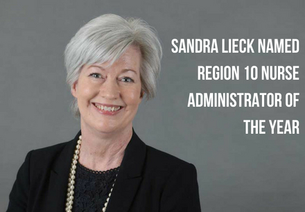 Sandra Lieck Named Region 10 Nurse Administrator of the Year ...