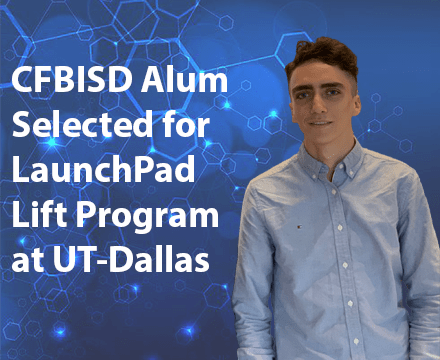 CFBISD Alum Pablo Peillard Accepted to LaunchPad Lift Program | Carrollton-Farmers Branch ISD